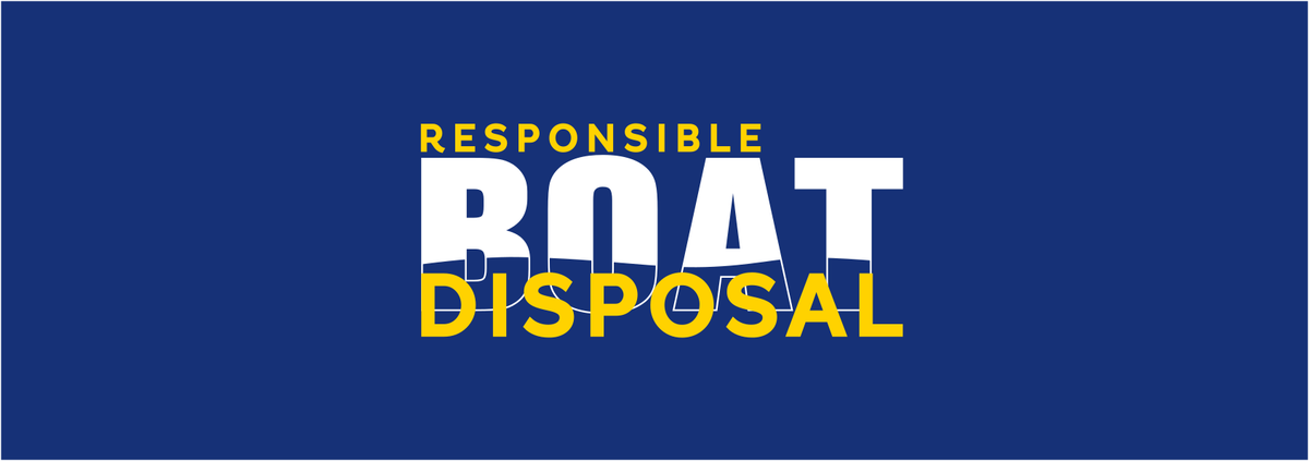 Boat Disposal: responsible and accessible